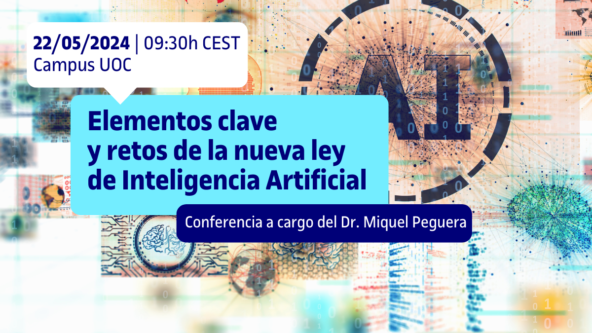 Elementos clave y retos de la nueva ley de Inteligencia Artificial Elementos clave y retos de la nueva ley de Inteligencia Artificial